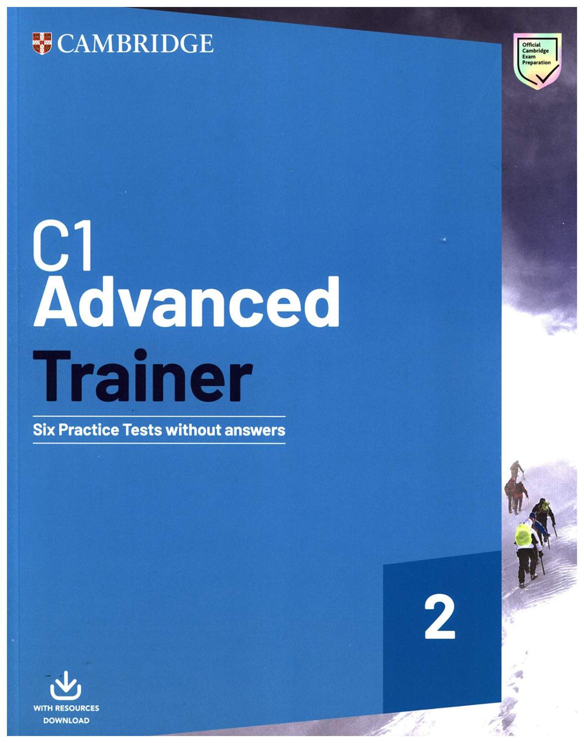 C1 Advanced Trainer 2 Six Practice Tests with Answers with Resources ...